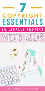 Copyright For Bloggers: 5 Steps To Protect Your Blog